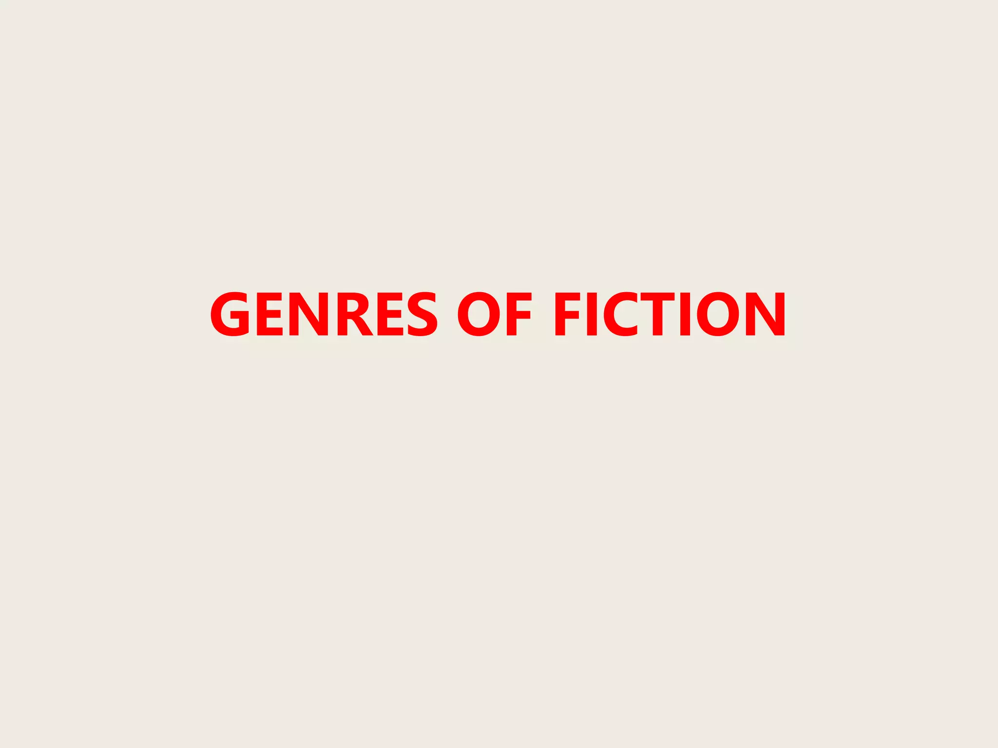 Genres of fiction | PPTX