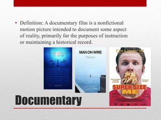 Genres of films | PPTX | Documentary | Genres