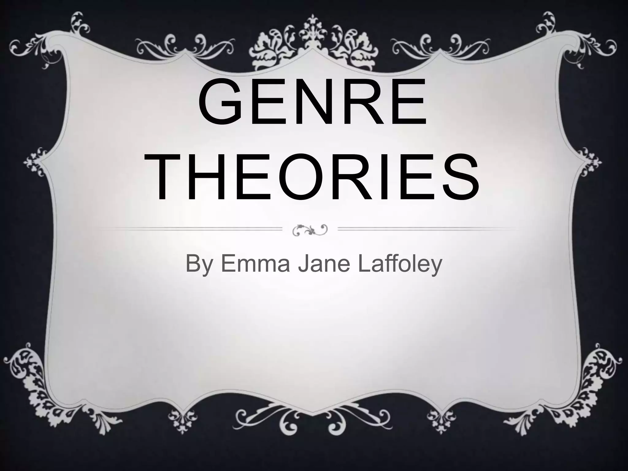 The 3 Different Genre Theories | PPTX