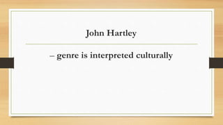 Genre theorists media studies | PPTX