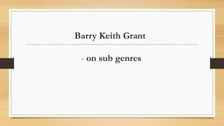 Genre theorists media studies | PPTX