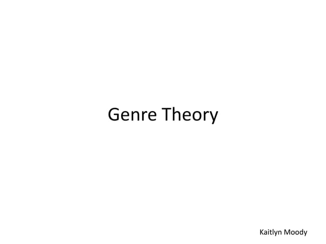 Genre theory | PPT