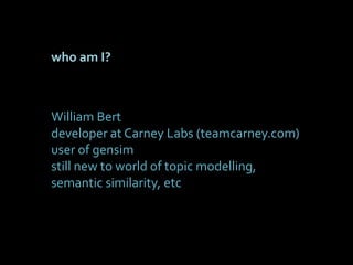 An Introduction to gensim: "Topic Modelling for Humans" | PPTX
