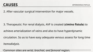 ARTERIOVENOUS FISTULA GENERAL SURGERY BY AKASH SURESH.pptx