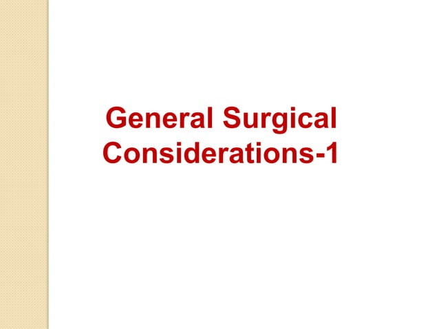 Gen Surgical; Preoperative Considrations-1.pptx