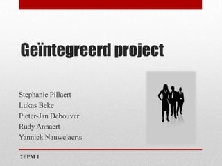 Geïntegreerd project | PPT