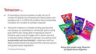 Tetracrom printing process for packaging with CMYK+ | PPT
