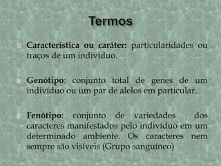 Genética mendeliana Primeira Lei de Mendel | PPTX