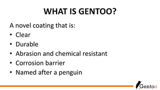 GENTOO Technical Presentation | PPT