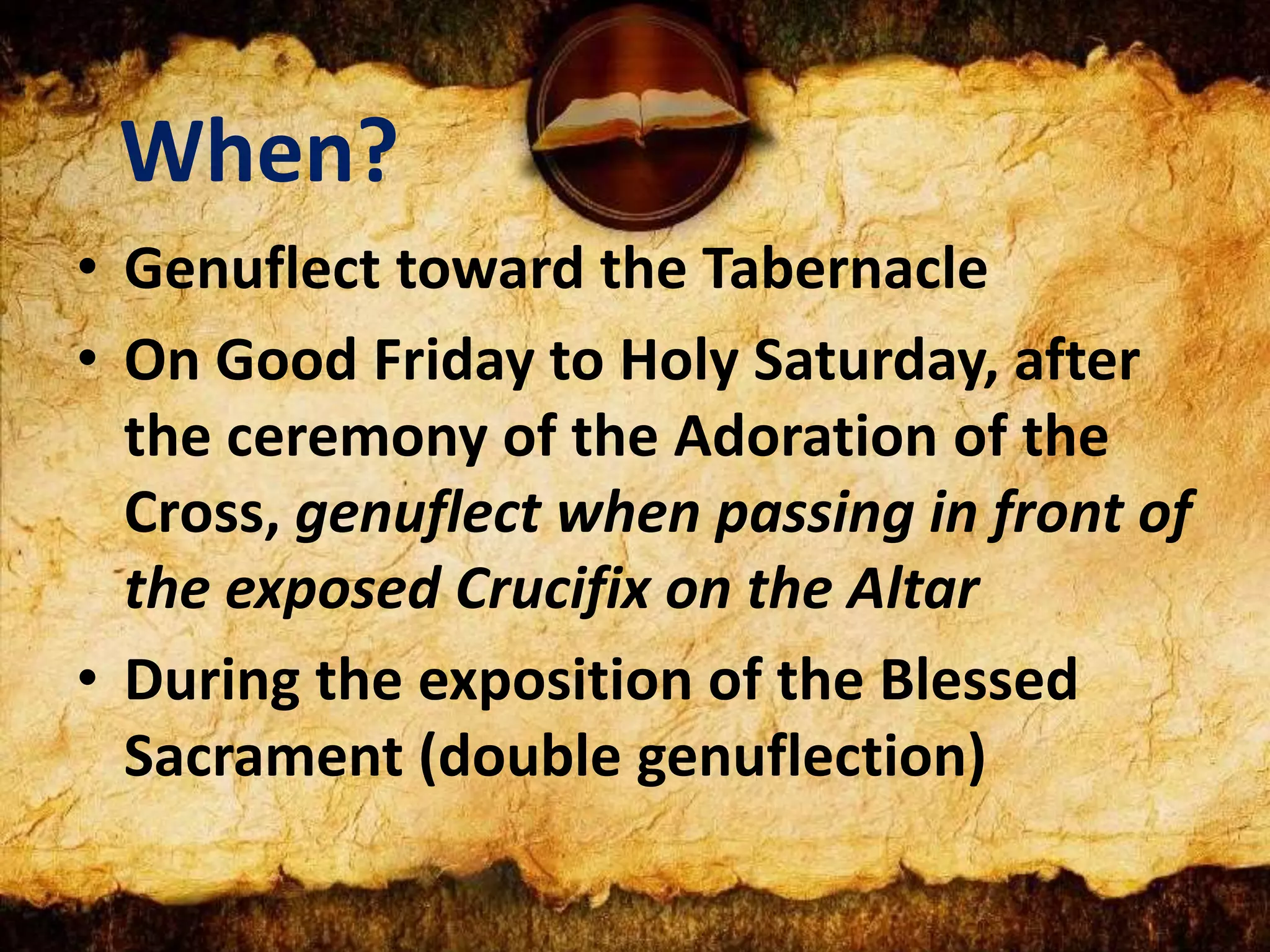 Why/When/How do we Genuflect? | PPT