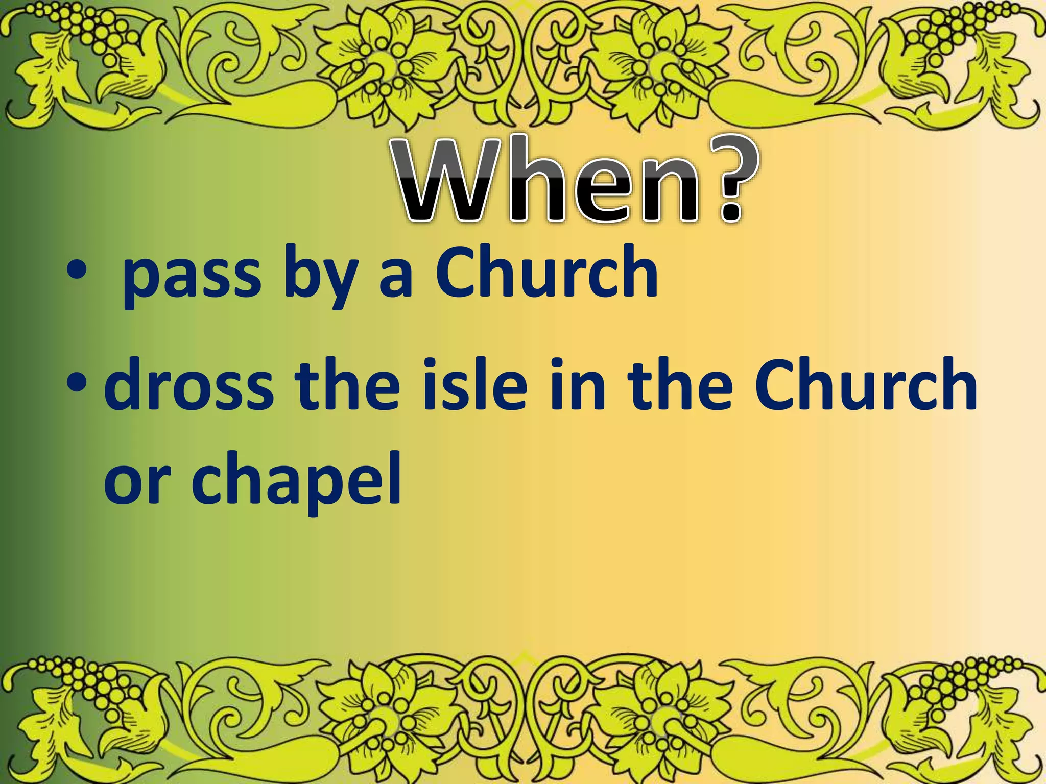 Why/When/How do we Genuflect? | PPT