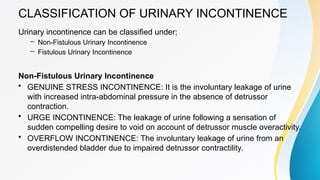 GENUINE STRESS INCONTINENCE and it's Management | PPTX