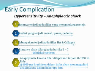 Filler Jenis Indikasi Komplikasi dan Penangannanya | PPTX