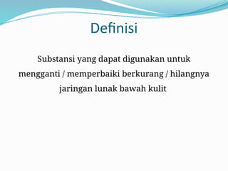 Filler Jenis Indikasi Komplikasi dan Penangannanya | PPTX