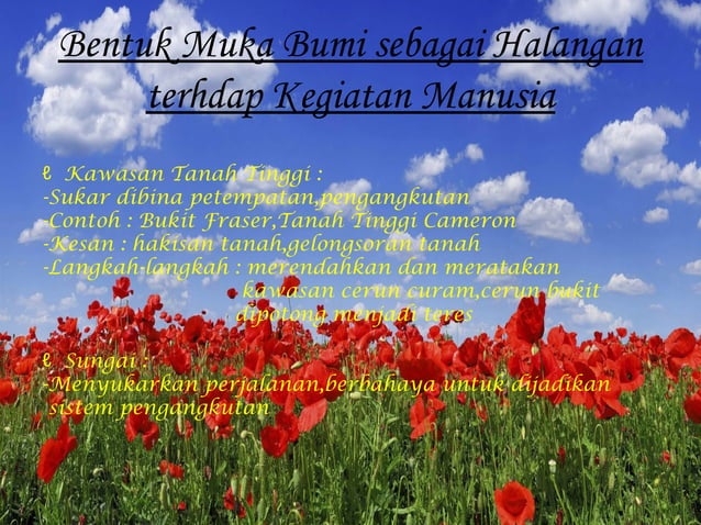 Bab 7-Potensi dan Halangan Bentuk Muka Bumi Terhadap Kegiatan Manusia | PPT
