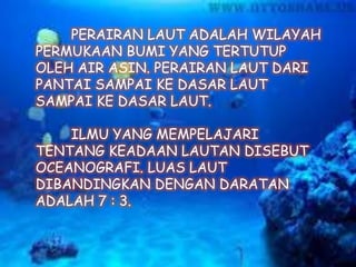 Perairan Laut | PPTX