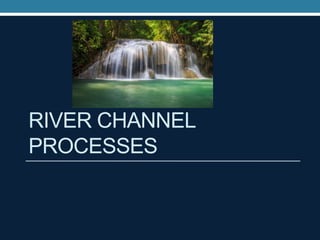 AS Level Physical Geography - Hydrology and Fluvial Geomorphology | PPTX