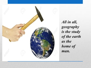 MEANING AND NATURE OF GEOGRAPHY | PPTX