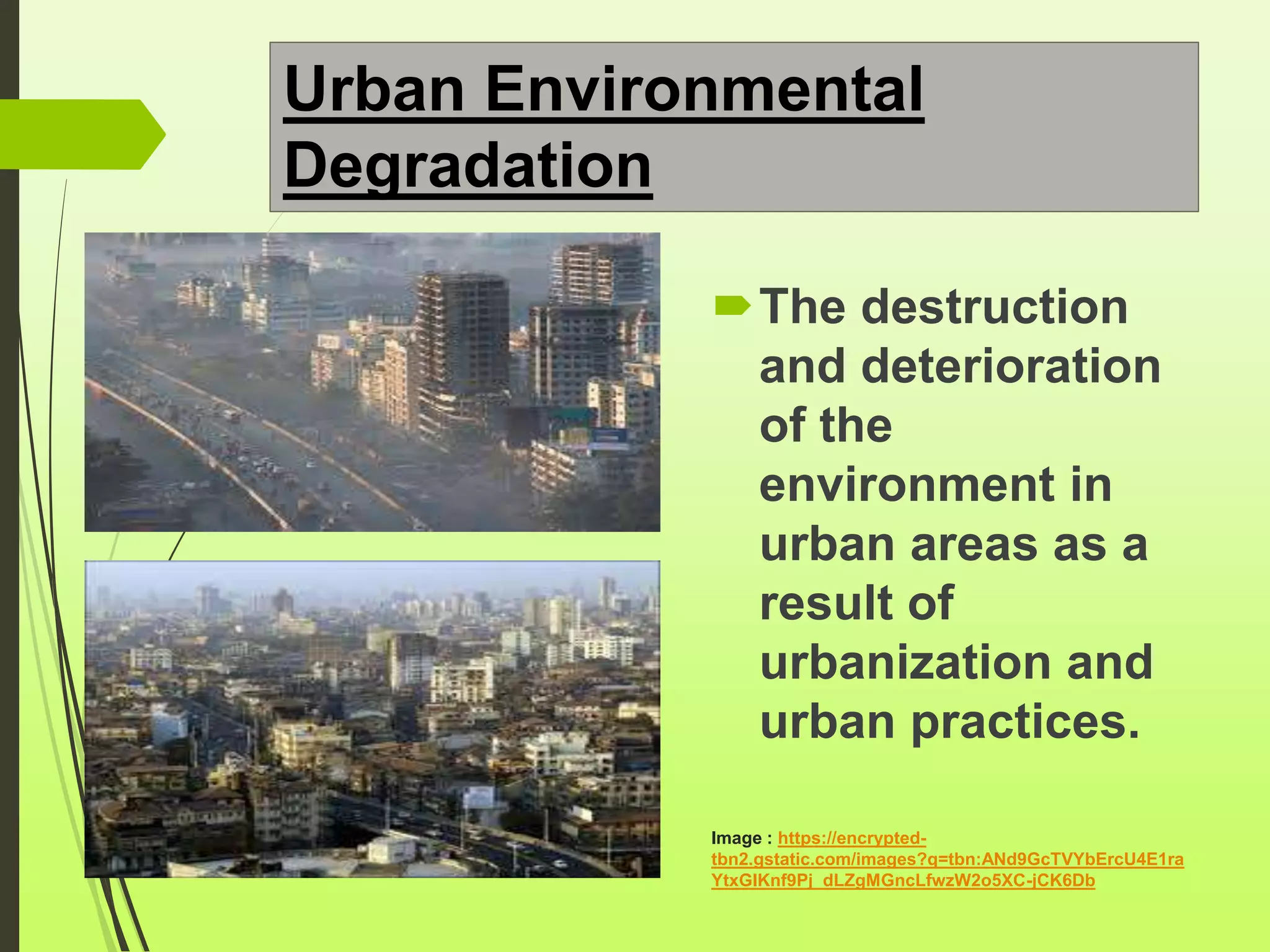 Urban environmental degradation | PPTX