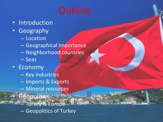 Geo economic of turkey | PPTX
