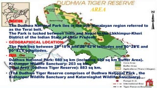 Dudhwa National Park, Uttar Pradesh , India | PPTX