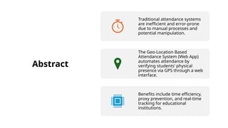 Geo-Location Based Attendance System (Web App).pptx
