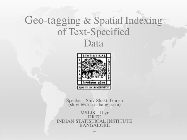 Geo tagging & spatial indexing of text-specified data