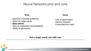 Feasibility of moment tensor inversion for a single-well microseismic data using neural networks ...
