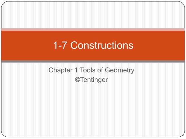 Geometry 1-7 Constructions | PPTX