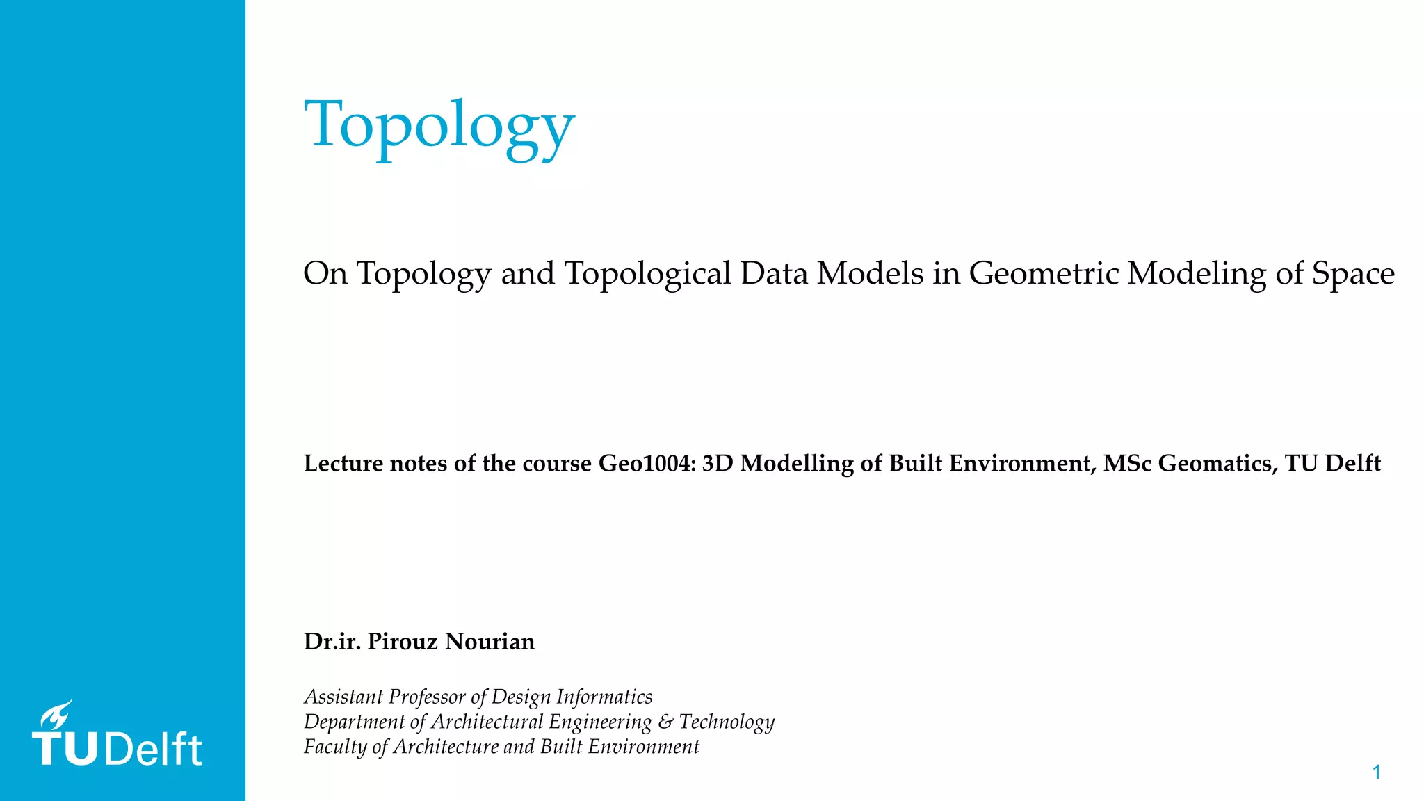 Geo1004 lecture 1_topology&topological_datamodels_final | PDF | 3-D Graphics | Computer Software ...