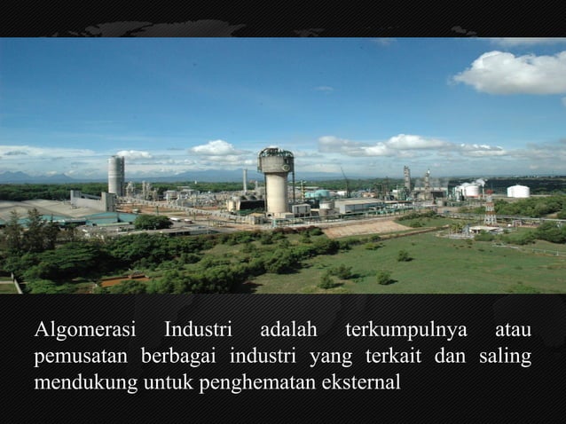 Ppt Aglomerasi Industri (Mochamad Fajar / 1001776) | PPT