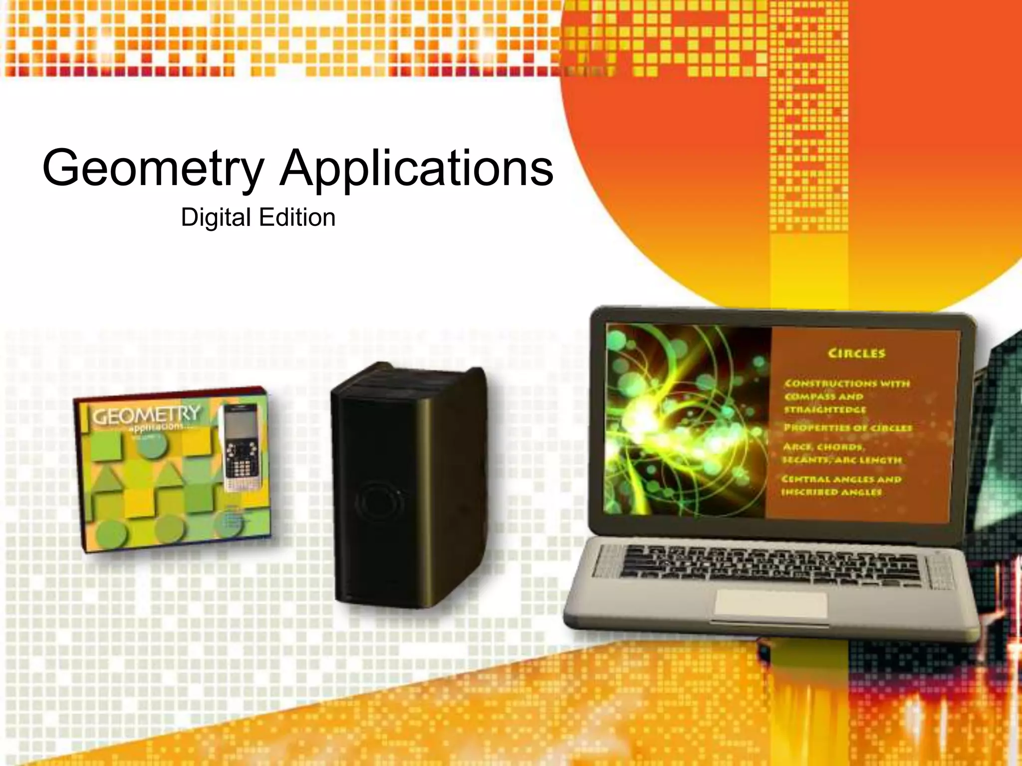 Geometry Applications: Digital Edition | PPT | Technology & Computing