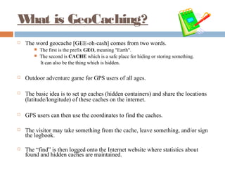 Geo caching | PPT