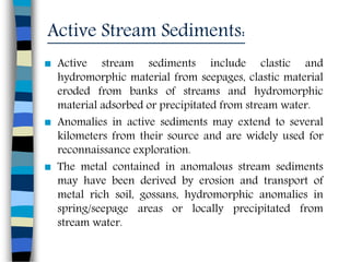 Geochemical anomalies in drainage sediments | PPTX