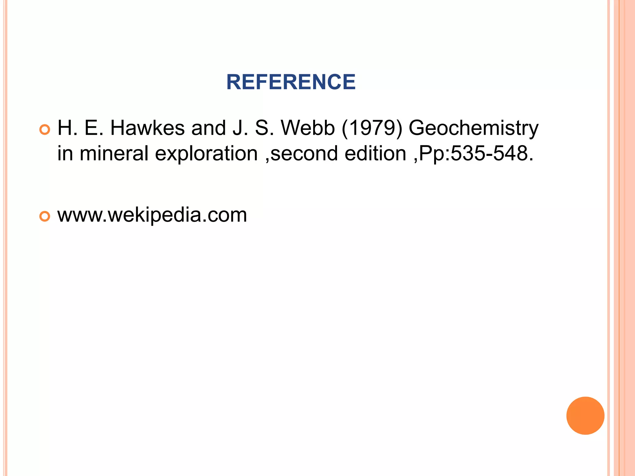 Geochemical methods in mineral exploration | PPTX