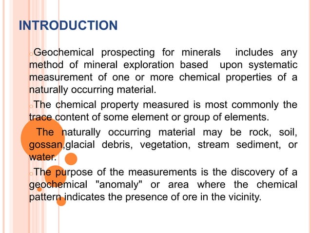 Geochemical methods in mineral exploration | PPTX