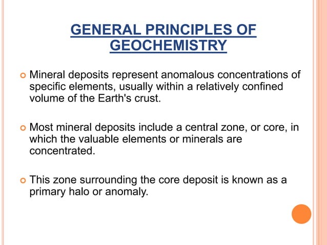 Geochemical methods in mineral exploration | PPTX