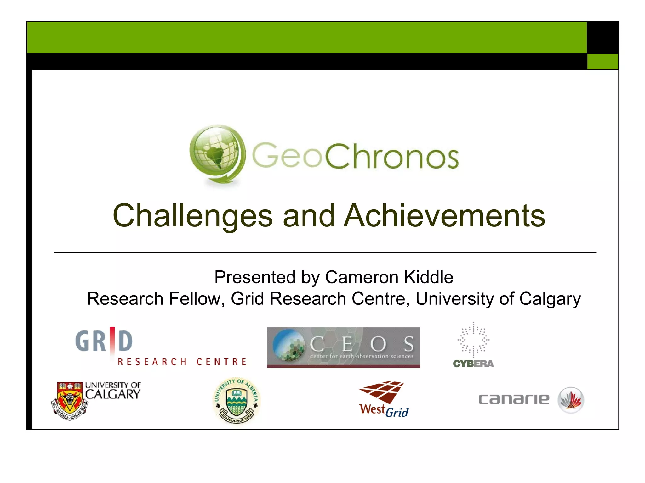GeoChronos: Challenges and Achievements | PPT