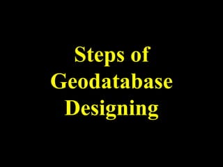 Geodatabase design steps for students.pptx
