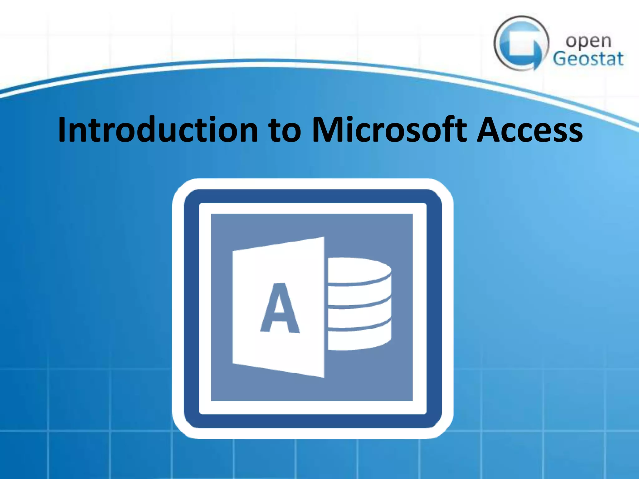 One-day Training: Introduction to geological databases and Microsoft ...