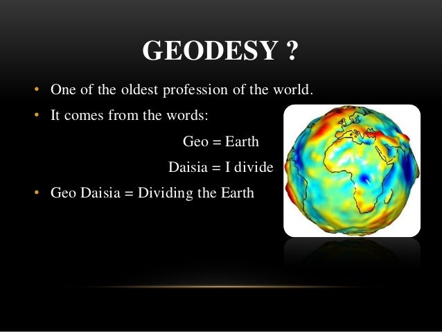 Geodesy