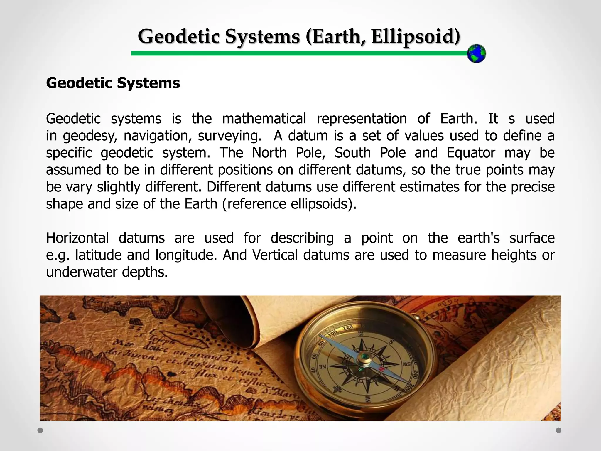 Geodetic systems (earth, ellipsoid) | PPTX