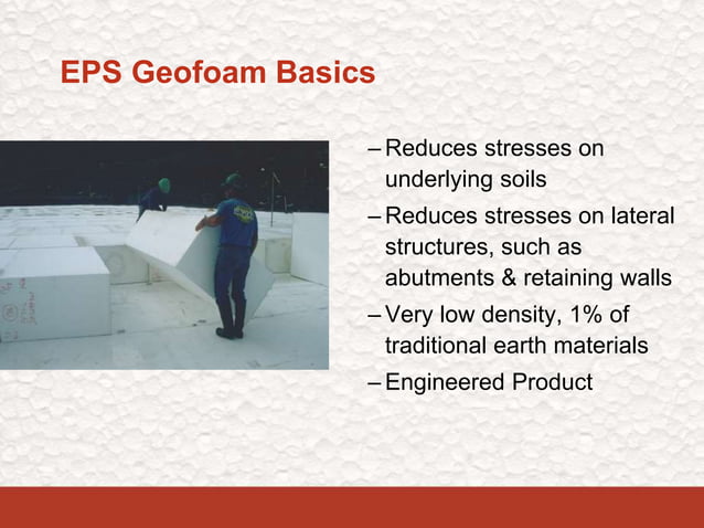 Geofoam and its Uses- Introduction to Geofaom | PPT