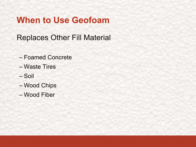 Geofoam and its Uses- Introduction to Geofaom | PPT