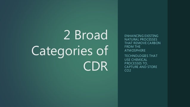 Introduction to Carbon Removal Technologies and CDR for Climate ...