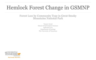 Hemlock Forest Change in Great Smoky Mountains National Park | PPTX