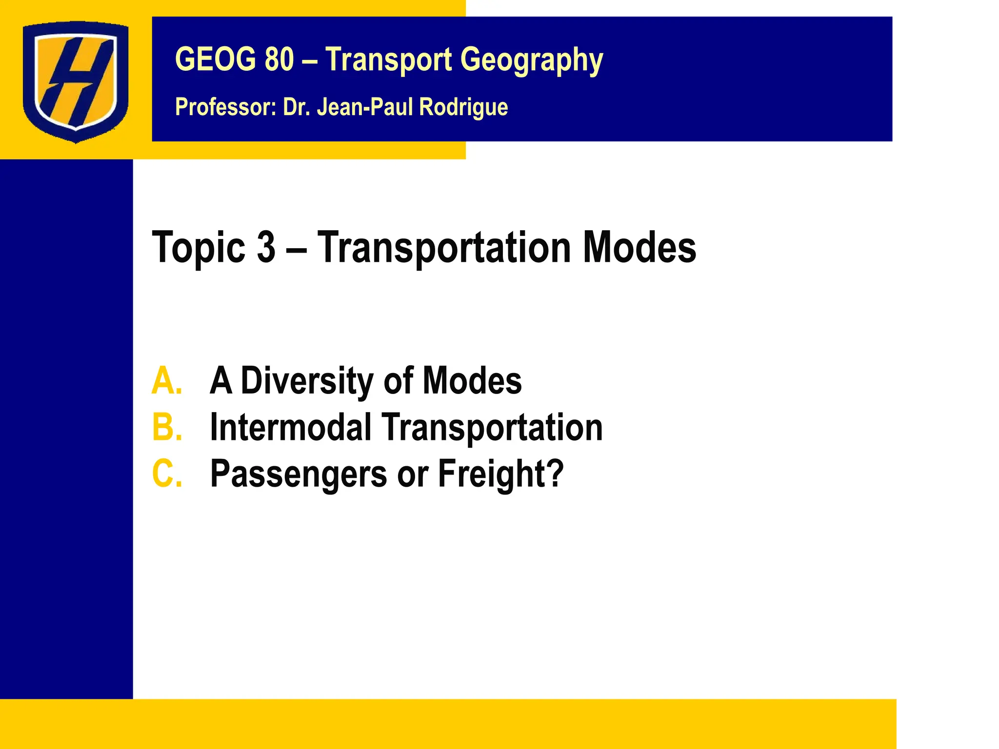 Geog 80 Topic 3 modes of transport ppt download | PPT