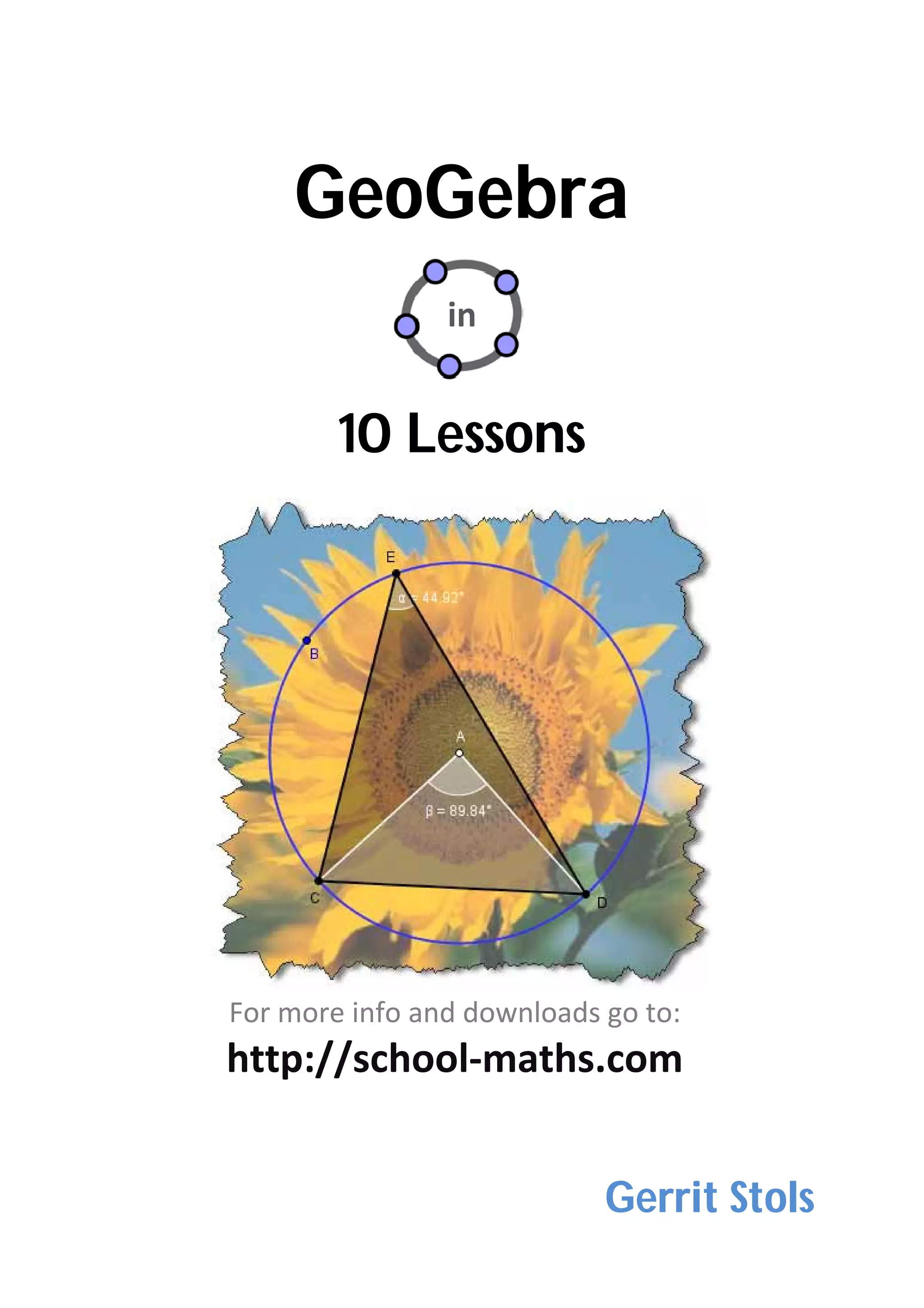 Geo gebra in 10 lessons gerrit stols (1) | PDF