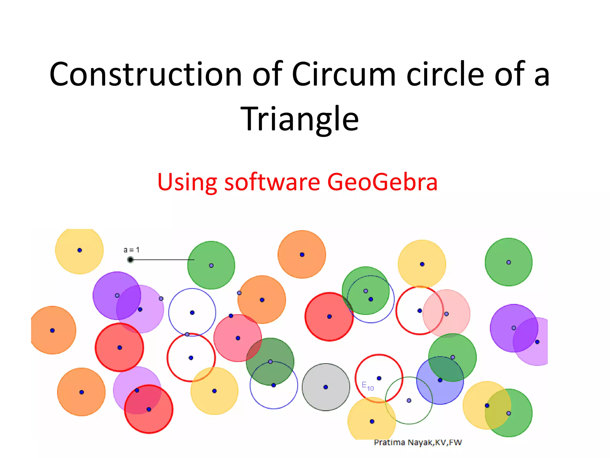 Geogebra tutorial circumcircle of a Triangle | PPT