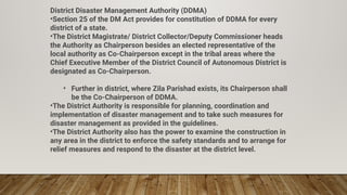 disaster risk management -NDMA,DDMA SDMA.pptx